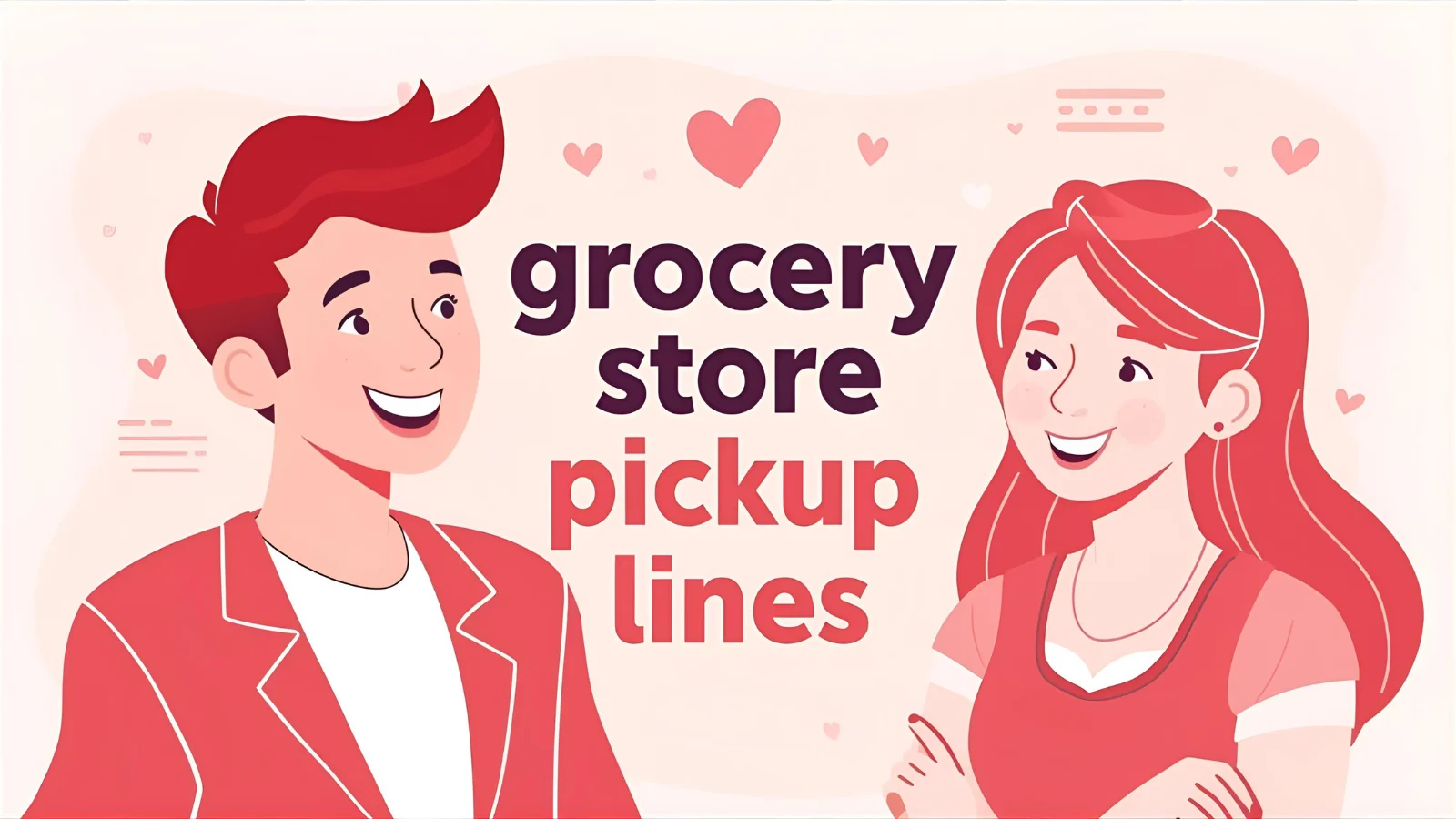 850+ Grocery Store Pick-Up Lines That Will Checkout With Love