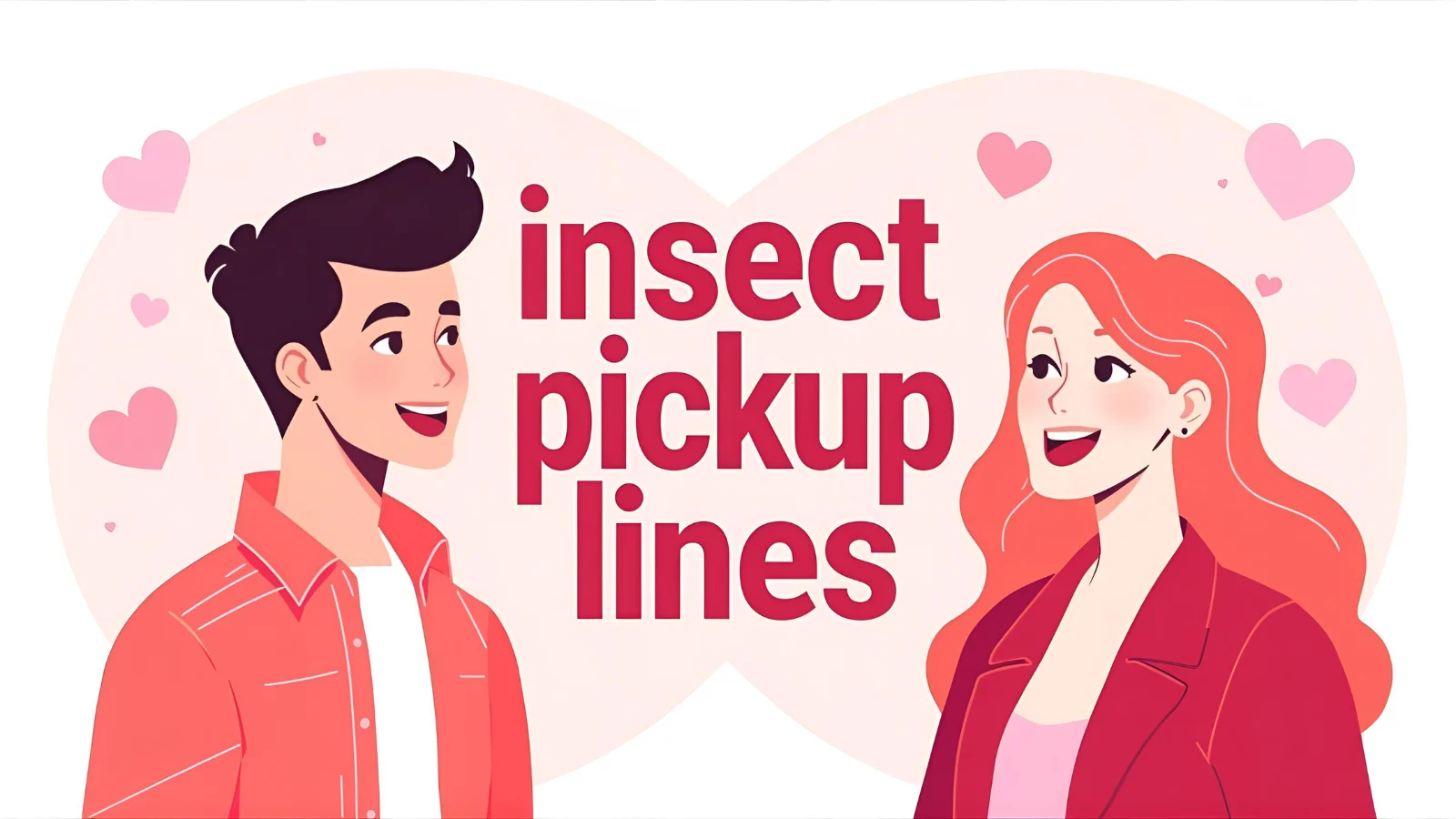 790+ Insect Pickup Lines: That’ll Buzz Into Your Heart and Make You ...