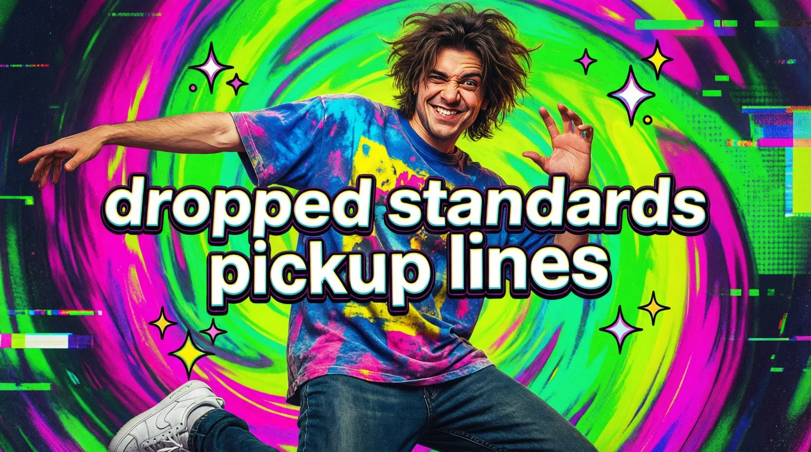 650+ Dropped Standards Pickup Lines: That Are Wild, Funny, and Self-Aware